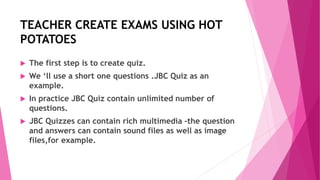 Hot potatoes online quiz maker | PPT