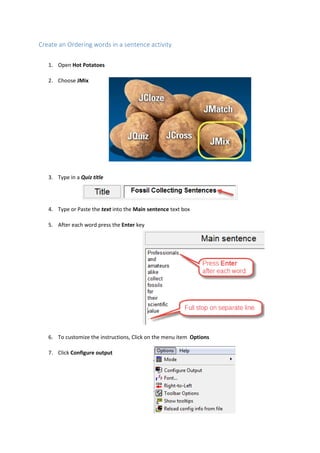Hot Potatoes Sequence Words (Creating sentences) | PDF