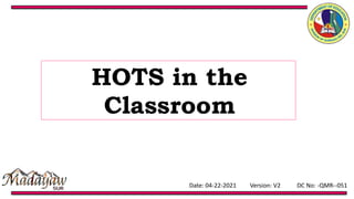 HOTS-in-the-Classroom-V.2.1-1.pptx