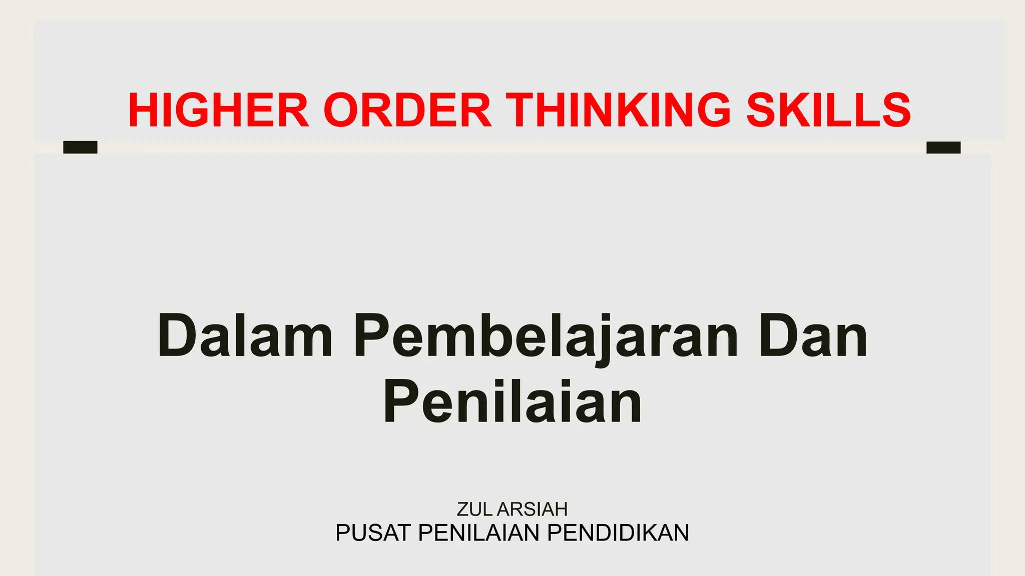 High Order Thinking Skill secara Umum.ppt