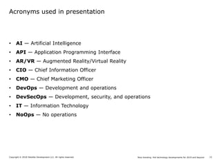 Hot technology developments for 2019 and beyond | PPTX