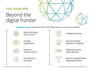 Hot technology developments for 2019 and beyond | PPT