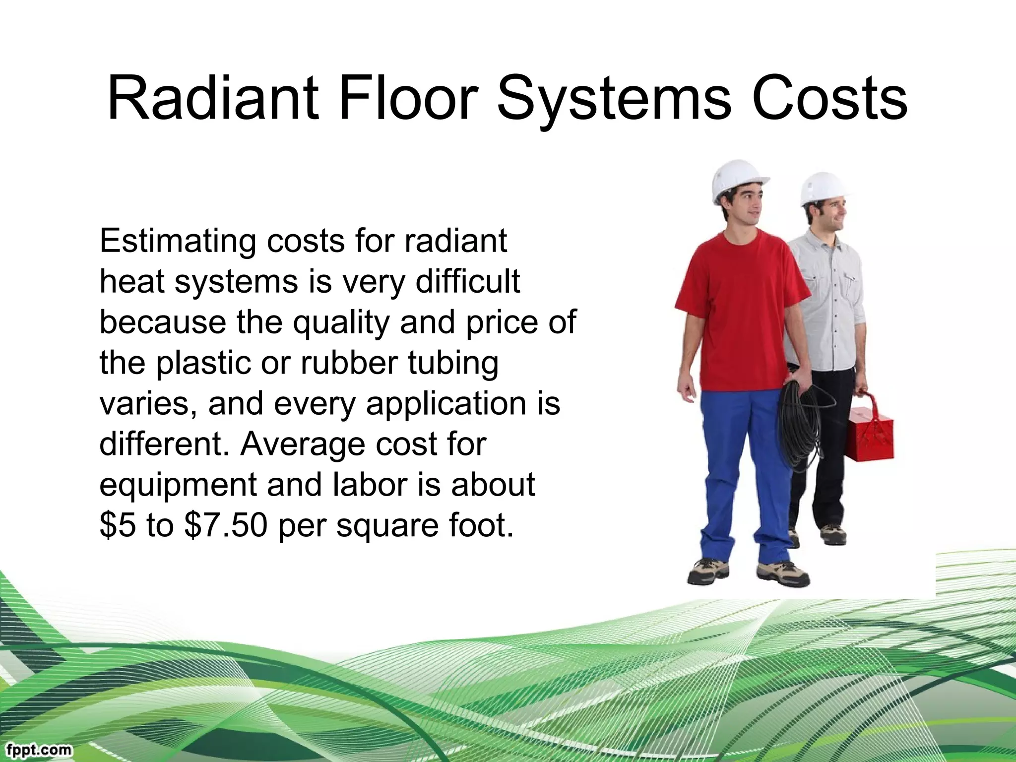 Hot tips for radiant heated floors | PPT
