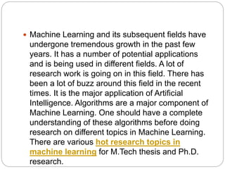 Hot Topics in Machine Learning For Research and thesis | PPT
