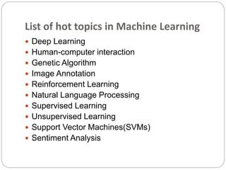 Hot Topics in Machine Learning For Research and thesis | PPT