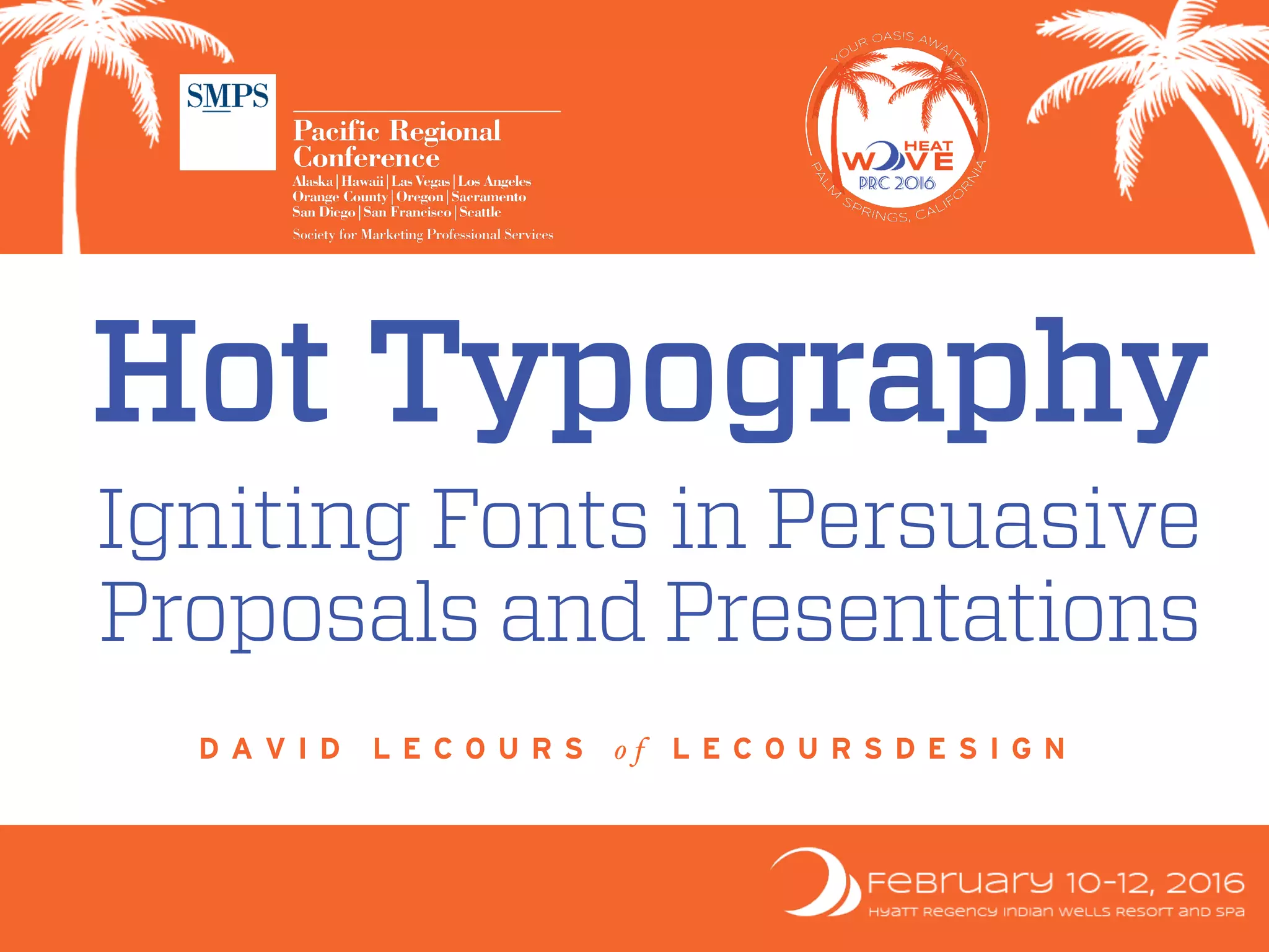 Hot Typography SMPS Pacific Regional Conference | PPT