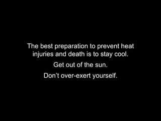 Hot Weather Preparation and Survival | PPT