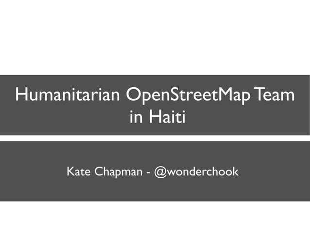 Humanitarian OpenStreetMap Team in Haiti | KEY | Maps & Navigation