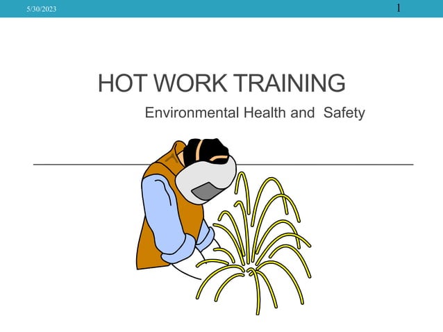 Hot Work | PPTX | Medical Health