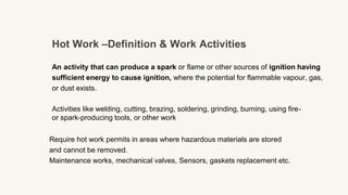 Hot work activities in the oil and gas industry.pptx