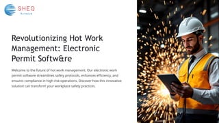 Electronic Work Permit Software for Hot Work Management | PPT