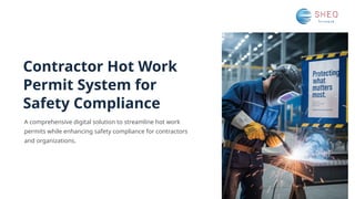 Contractor Hot Work Permit System for Safety Compliance | PPTX