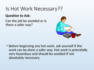 HOT (Welding, cutting, grinding, brazing) WORK SAFETY | PPT