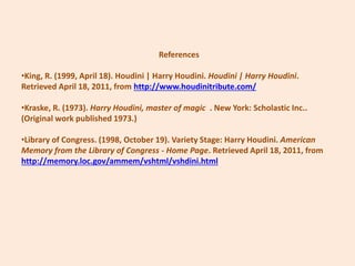 Harry Houdini : Master of Magic | PPSX