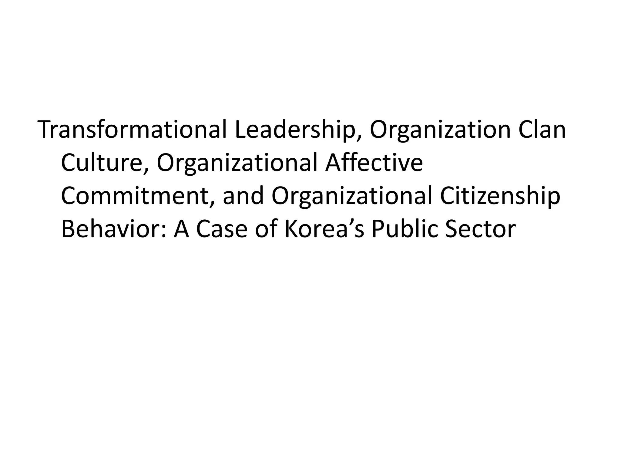 Transformational Leadership, Organization Clan Culture, Organizational ...