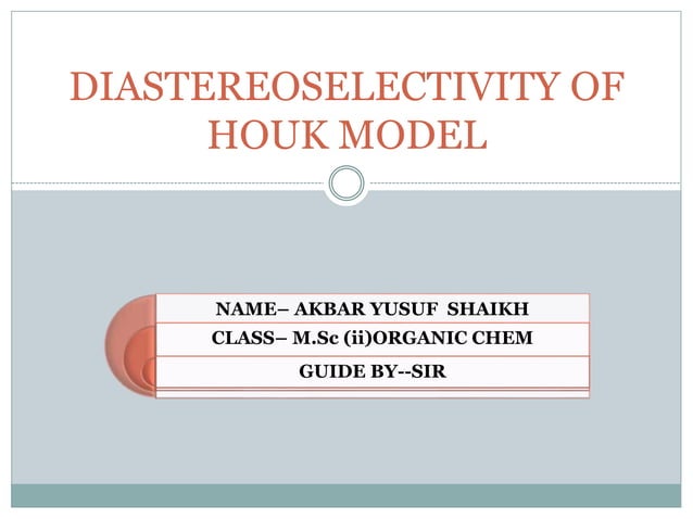 Houk model,diastereosectivity epoxydation | PPSX | Chemistry | Science