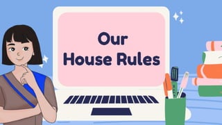 HOUSE RULES IN AN IN-SERVICE TRAINING PROGRAM | PPTX