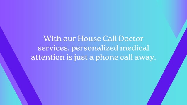 House Call Doctor House Call Doctor House Call Doctor | PPTX