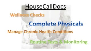 House Call Doctors | Medical Home Care | PPT