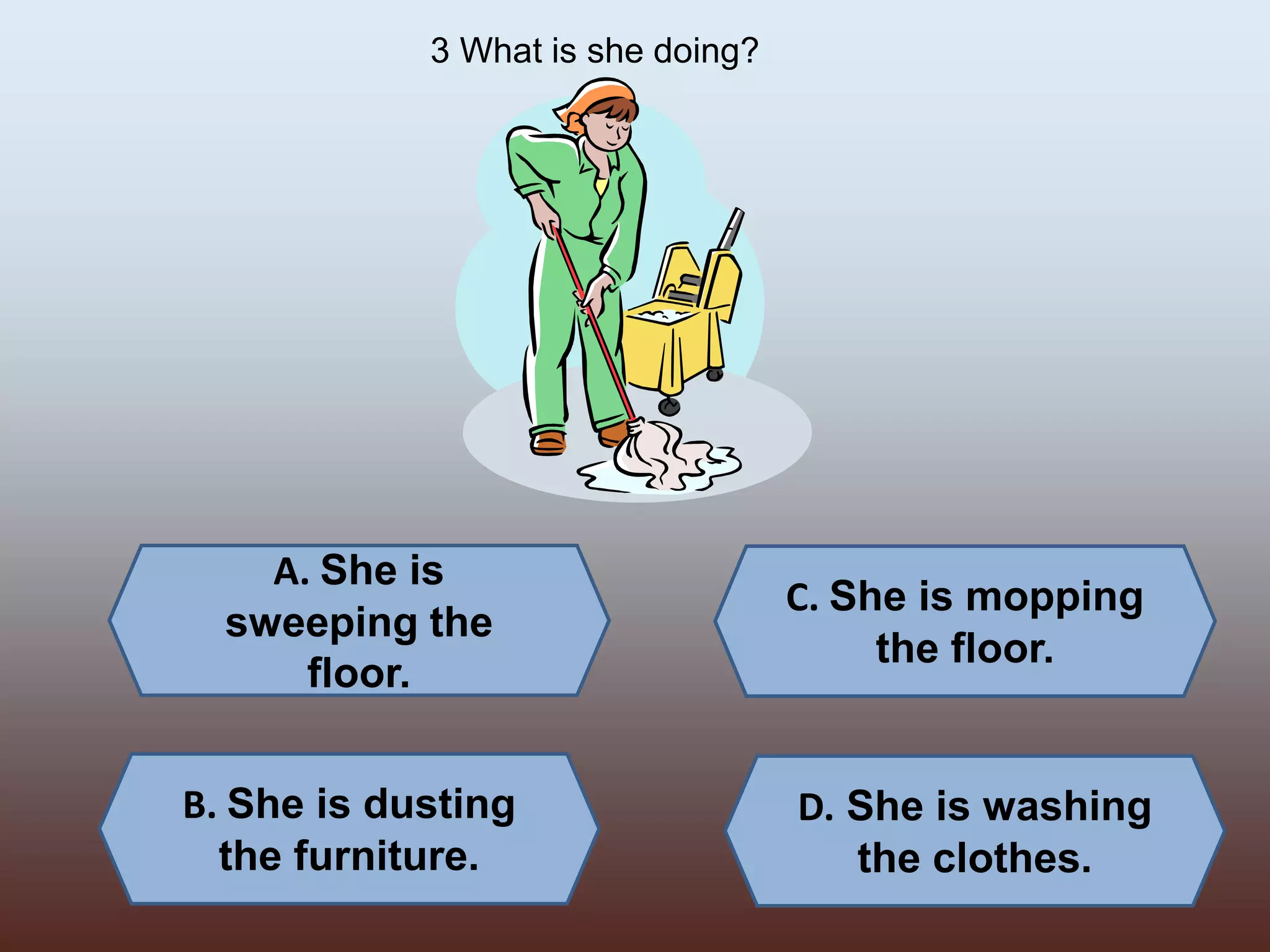 House Chores and Present Continuous Exercises | PPT | Bath and Shower ...