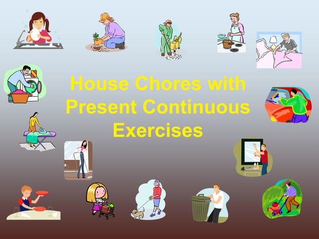 House Chores and Present Continuous Exercises | PPT | Bath and Shower ...
