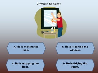 House Chores and Present Continuous Exercises | PPT