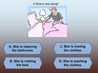 House Chores and Present Continuous Exercises | PPT