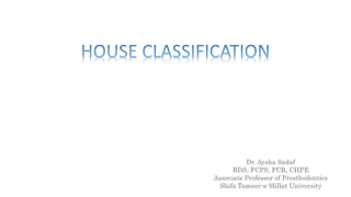 house classification for behavior management of patient.pptx