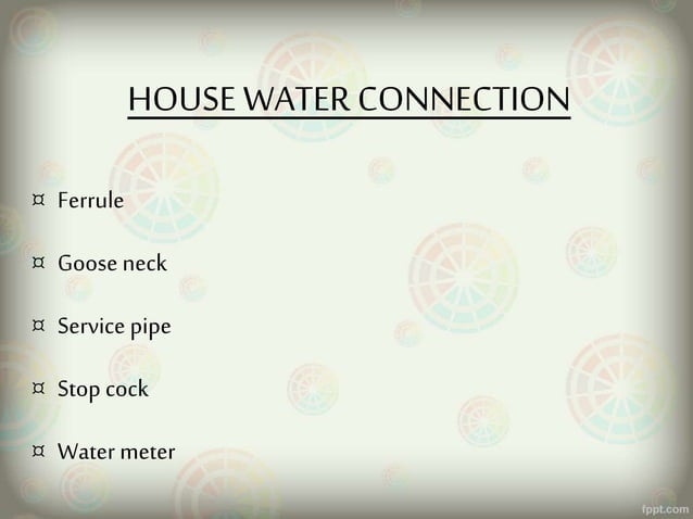House connection from mains, laying and joints in pipes | PPTX | Water ...