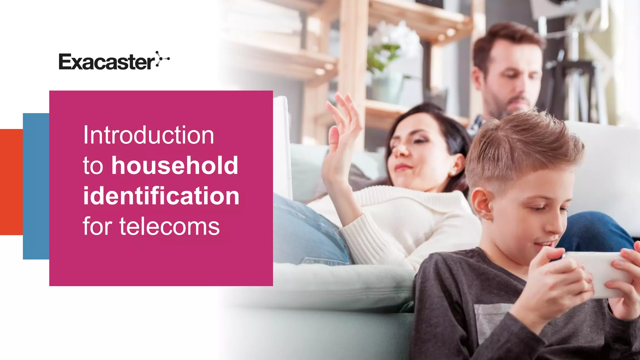 Household identification for telcos by exacaster | PDF