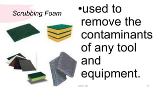 TYPES AND USES OF CLEANING TOOLS, EQUIPMENT, SUPPLIES AND MATERIALS.pptx