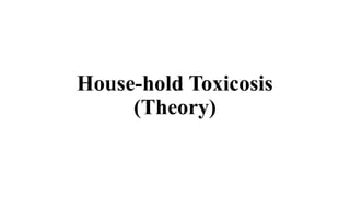 Household toxicosis (Theory) and heavy metal poisoning (Pract) 38.pptx