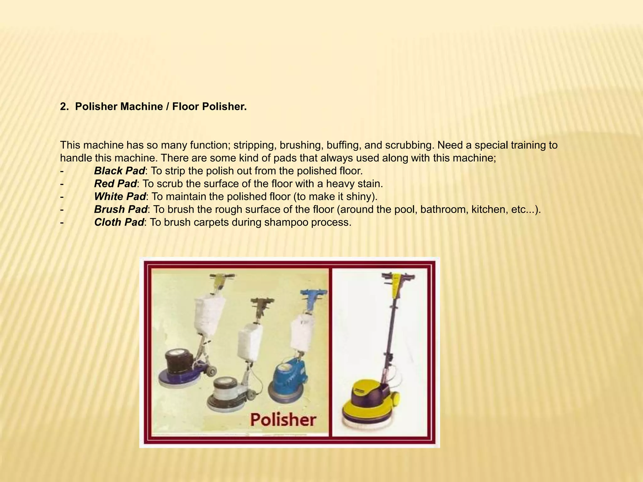 Housekeeping equipments knowledge | PPTX
