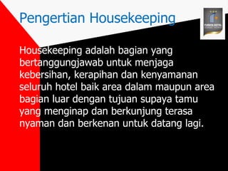 Housekeeping Introduction pembelajaran dasar perhotelan | PPT