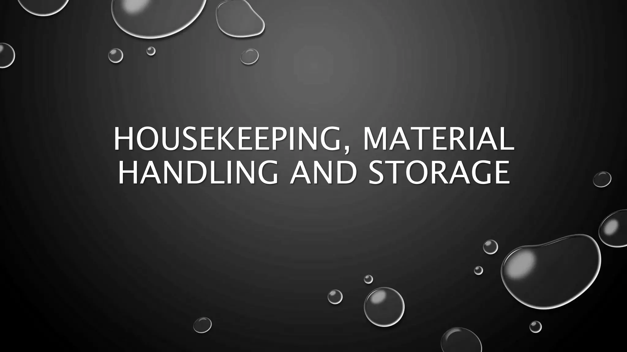 Housekeeping, material handling and storage.pptx