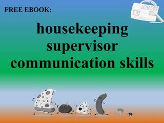 Housekeeping supervisor communication skills pdf free download | PPTX