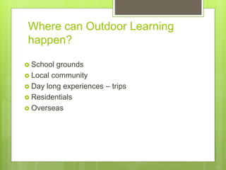 House meeting 4 Outdoor learning | PPTX