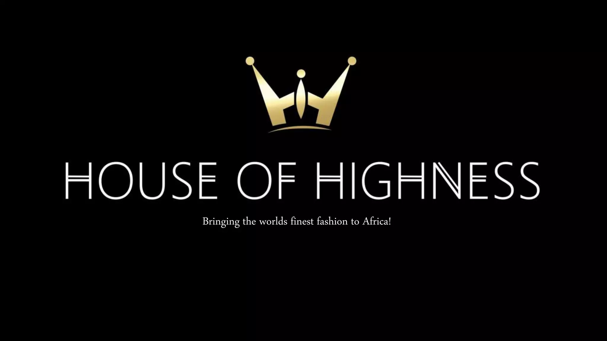 House of highness pitch deck | PPTX