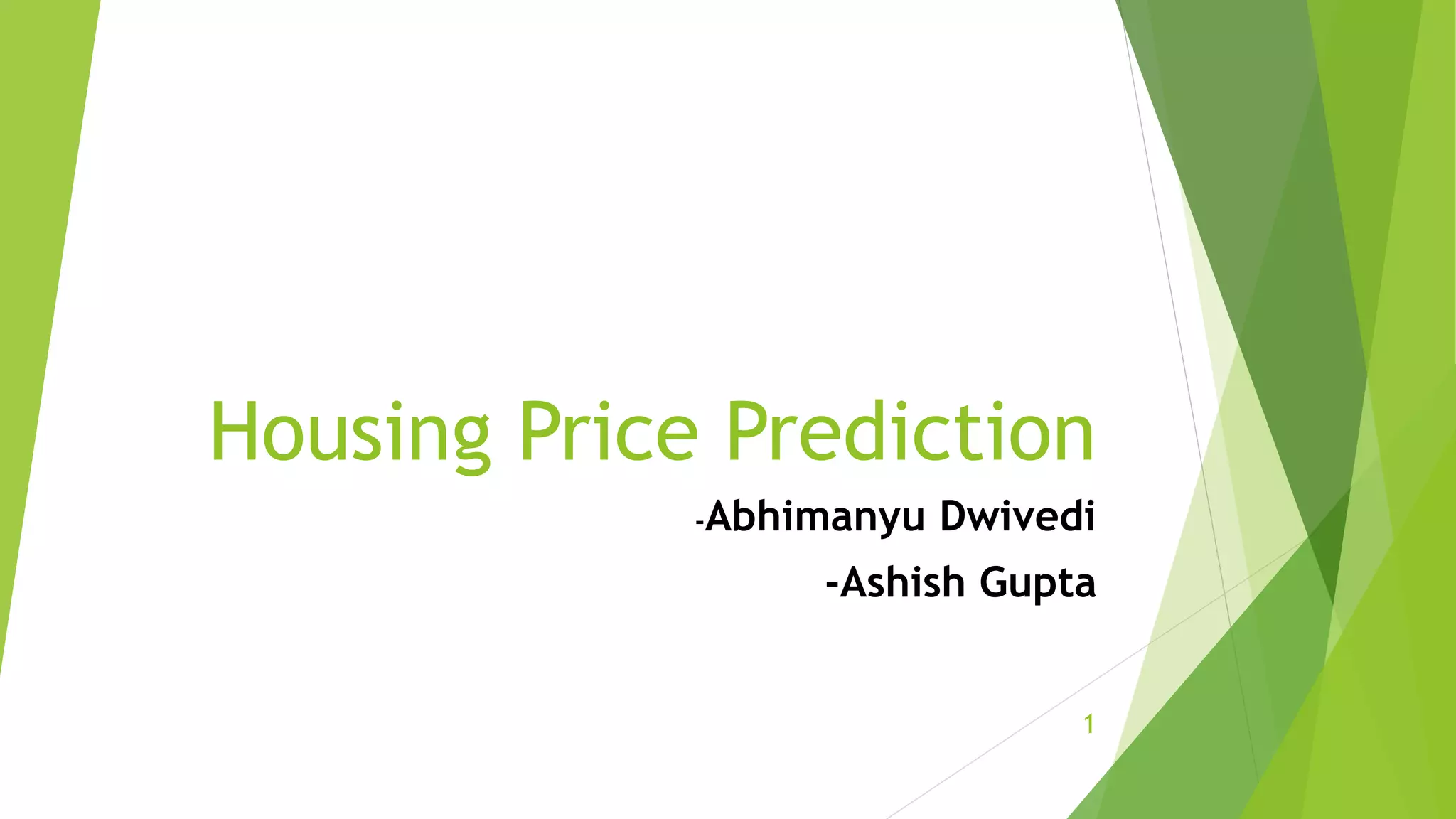 Housing price prediction | PPT