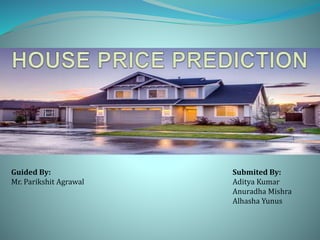 House price prediction | PPTX
