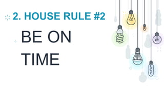 HOUSE RULES.pptx