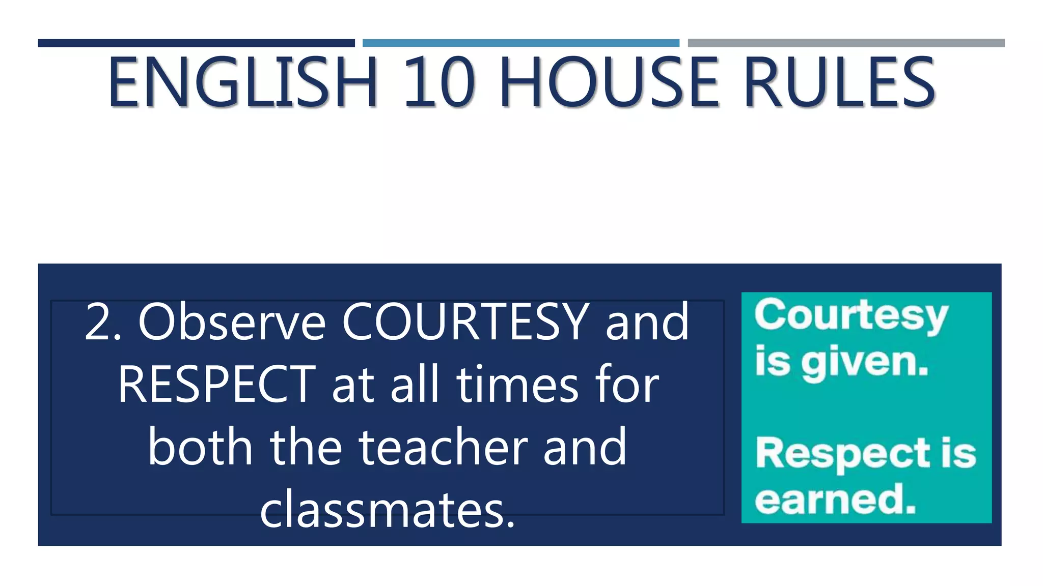 House Rules for English 10 Updated 2022.pptx