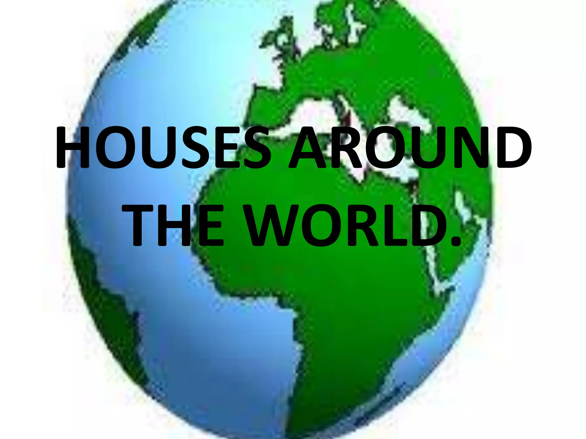 Houses around the world | PPTX