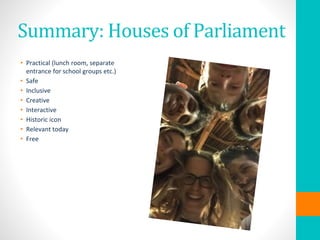 Houses of parliament school trip group 5 (c) | PPTX