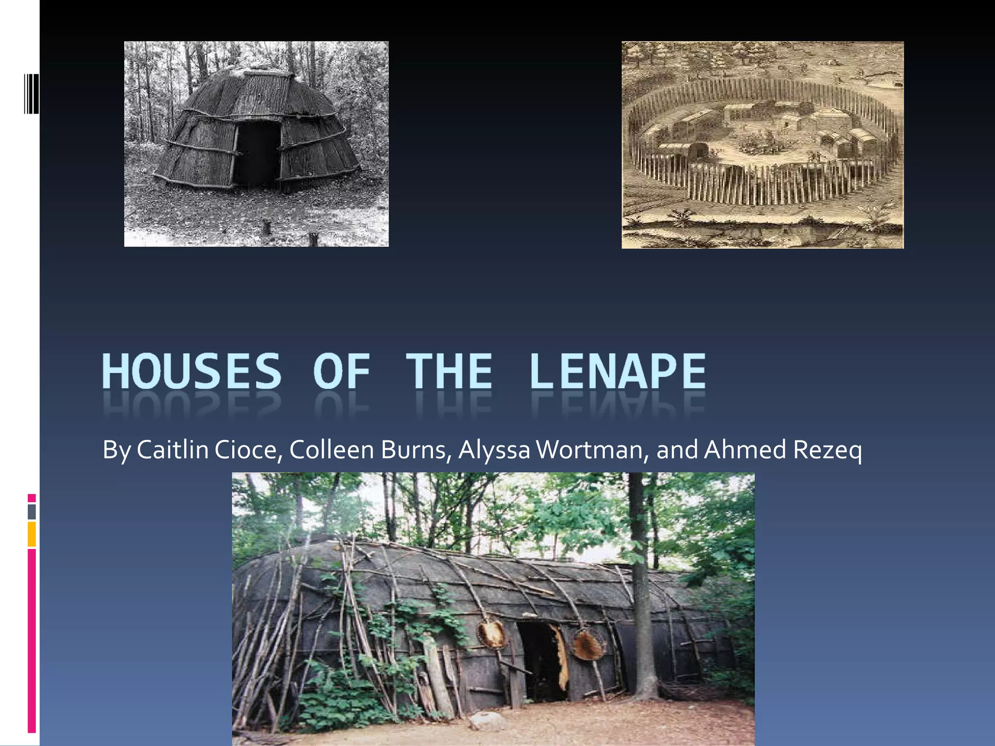 Houses of the lenape | PPT