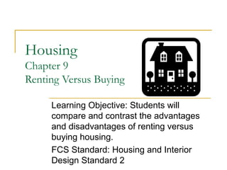 Housing - Buying vs. Renting | PPT
