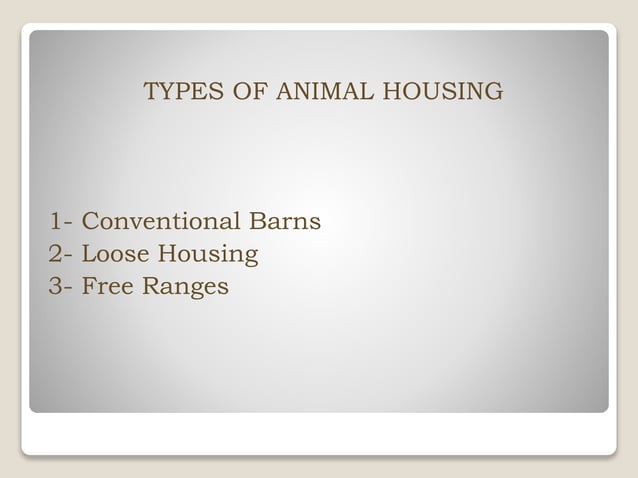 Different types of housing of animals | PPTX | Agriculture | Industries