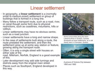 Linear Settlement Pattern Examples