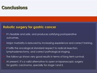 Robotic Gastrectomy for Gastric Cancer: a European Experience | PPT