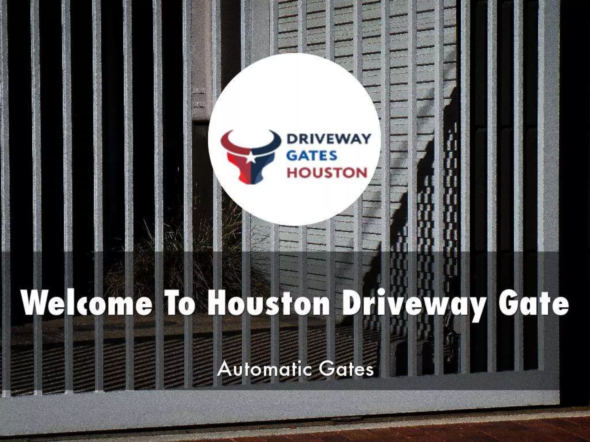 Houston driveway gate presentation | PPTX